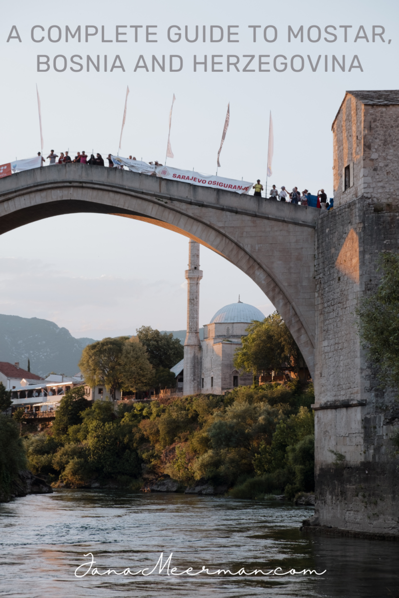 A Complete Guide to Mostar, Bosnia and Herzegovina | Jana Meerman