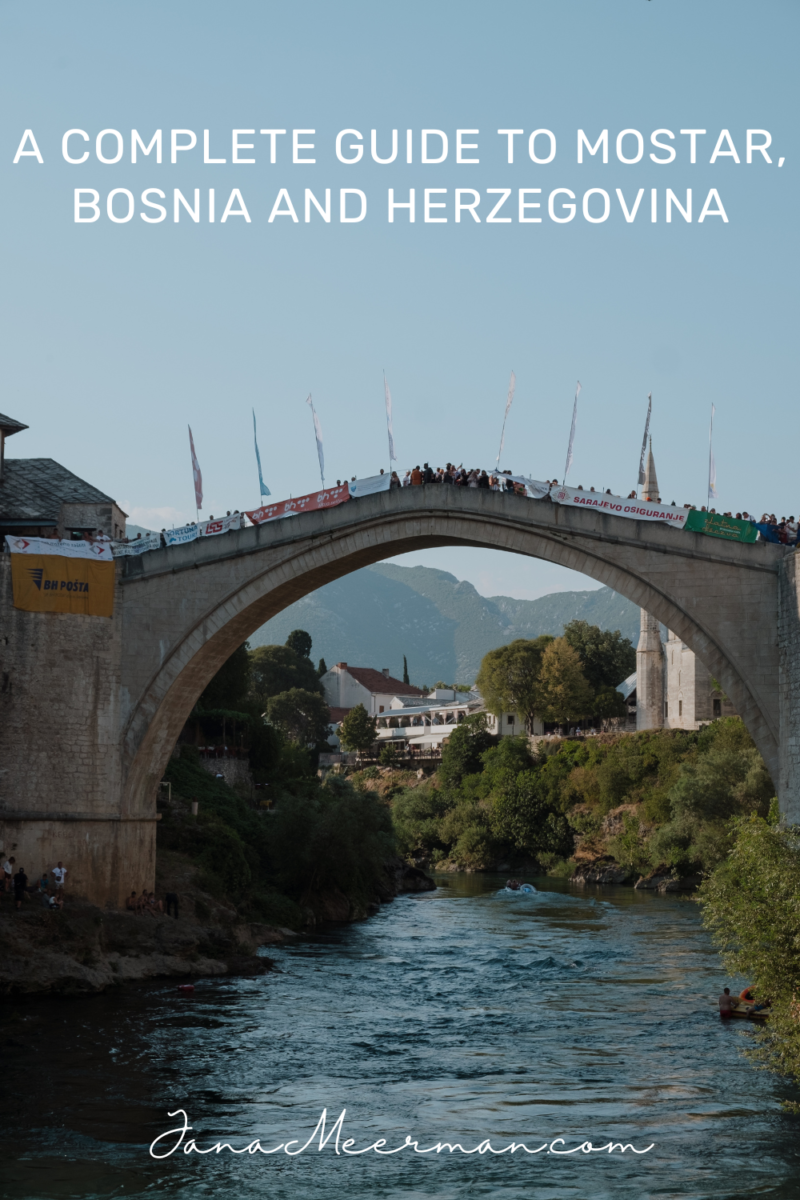 A Complete Guide to Mostar, Bosnia and Herzegovina | Jana Meerman